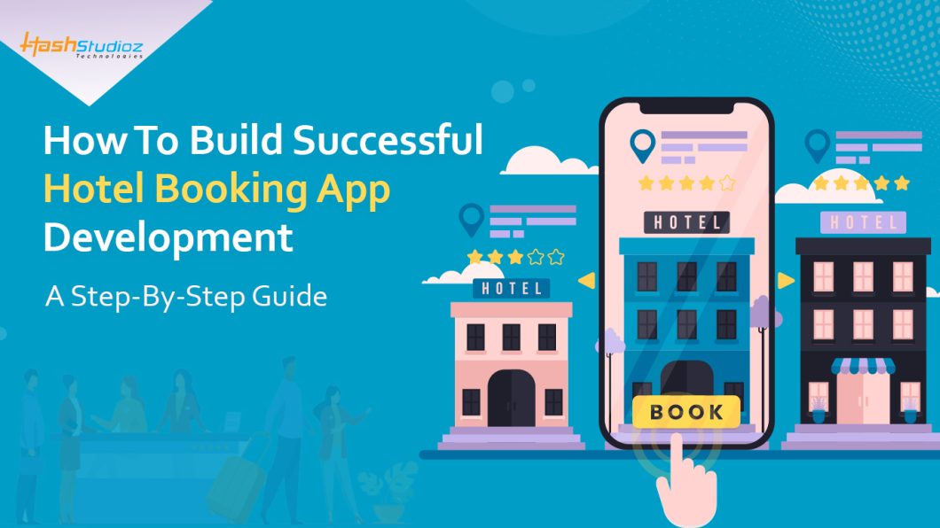 How to build successful Hotel Booking App Development