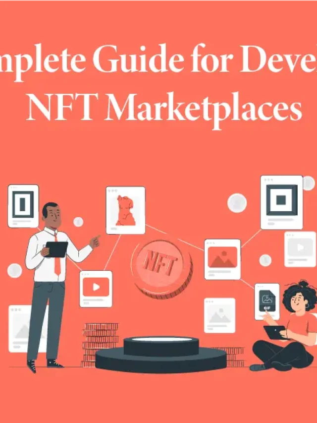 Mastering NFT Marketplace Development: A Comprehensive Guide - HashStudioz Technologies