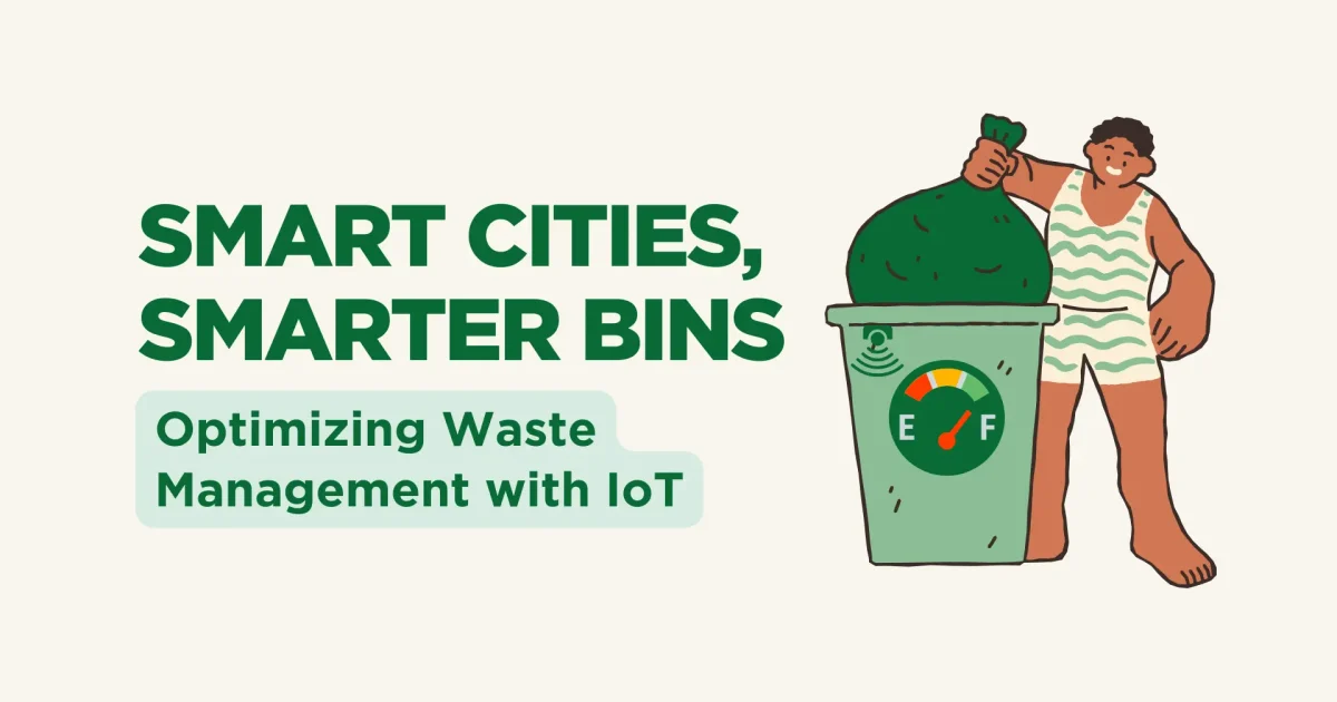 Smarter Bins: Optimizing Waste Management with IoT
