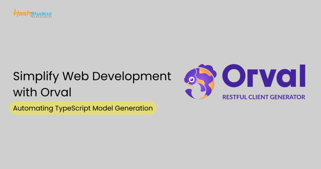 Orval TypeScript Model Generation: Simplify Web Development