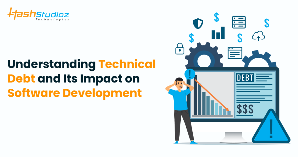 Technical Debt in Software Development: Understanding Its Impact