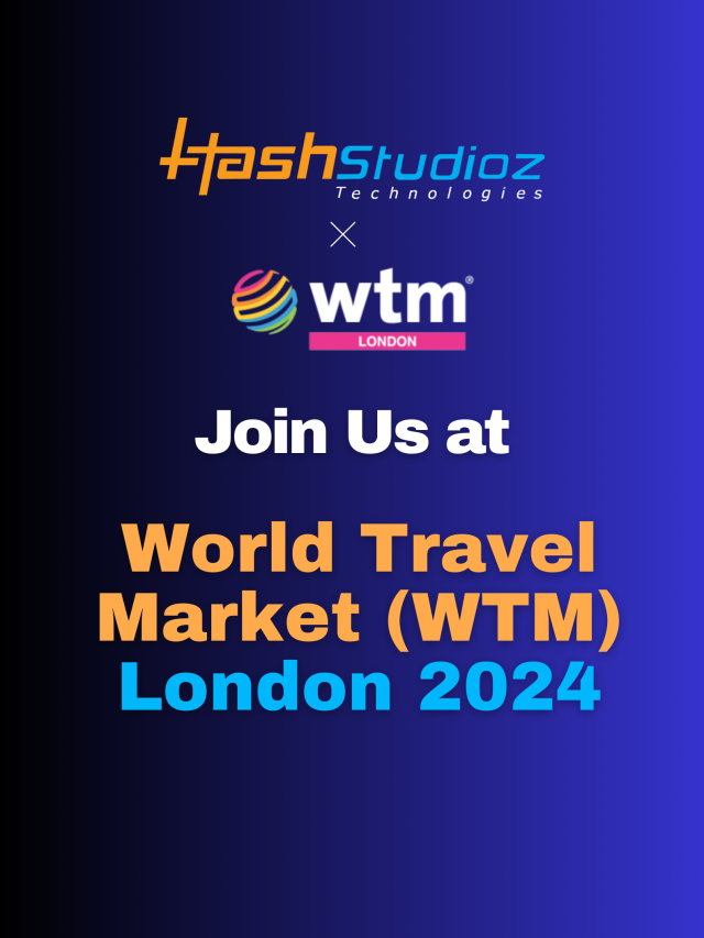 HashStudioz Technologies is Attending World Travel Market (WTM) London ...