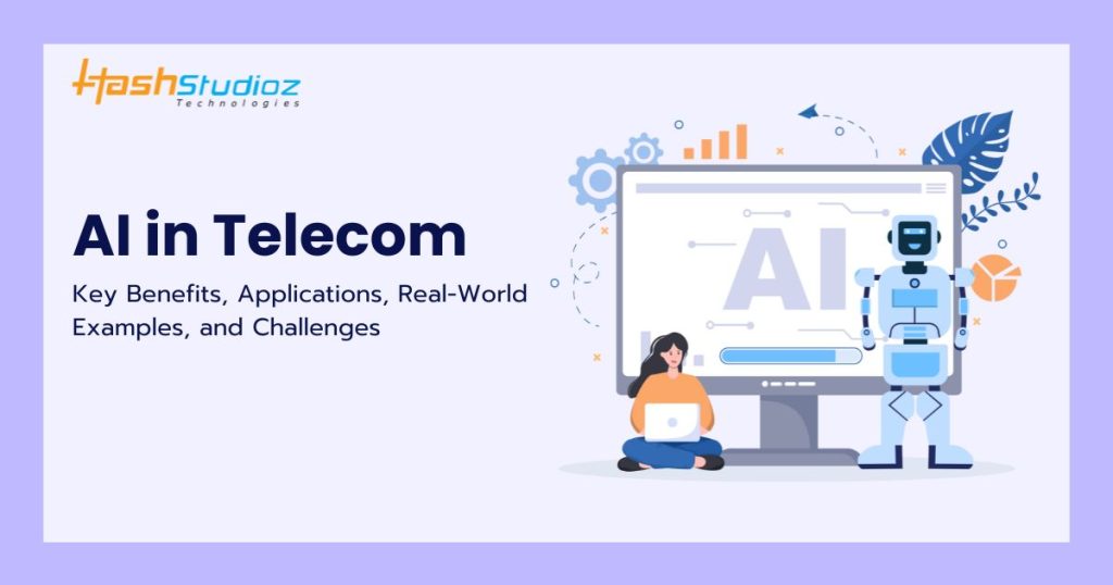 AI in Telecommunications: Key Benefits and Examples
