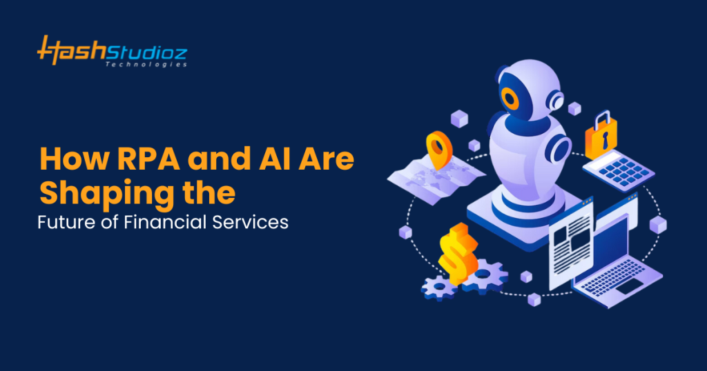 RPA and AI in Financial Services: Transforming the Future